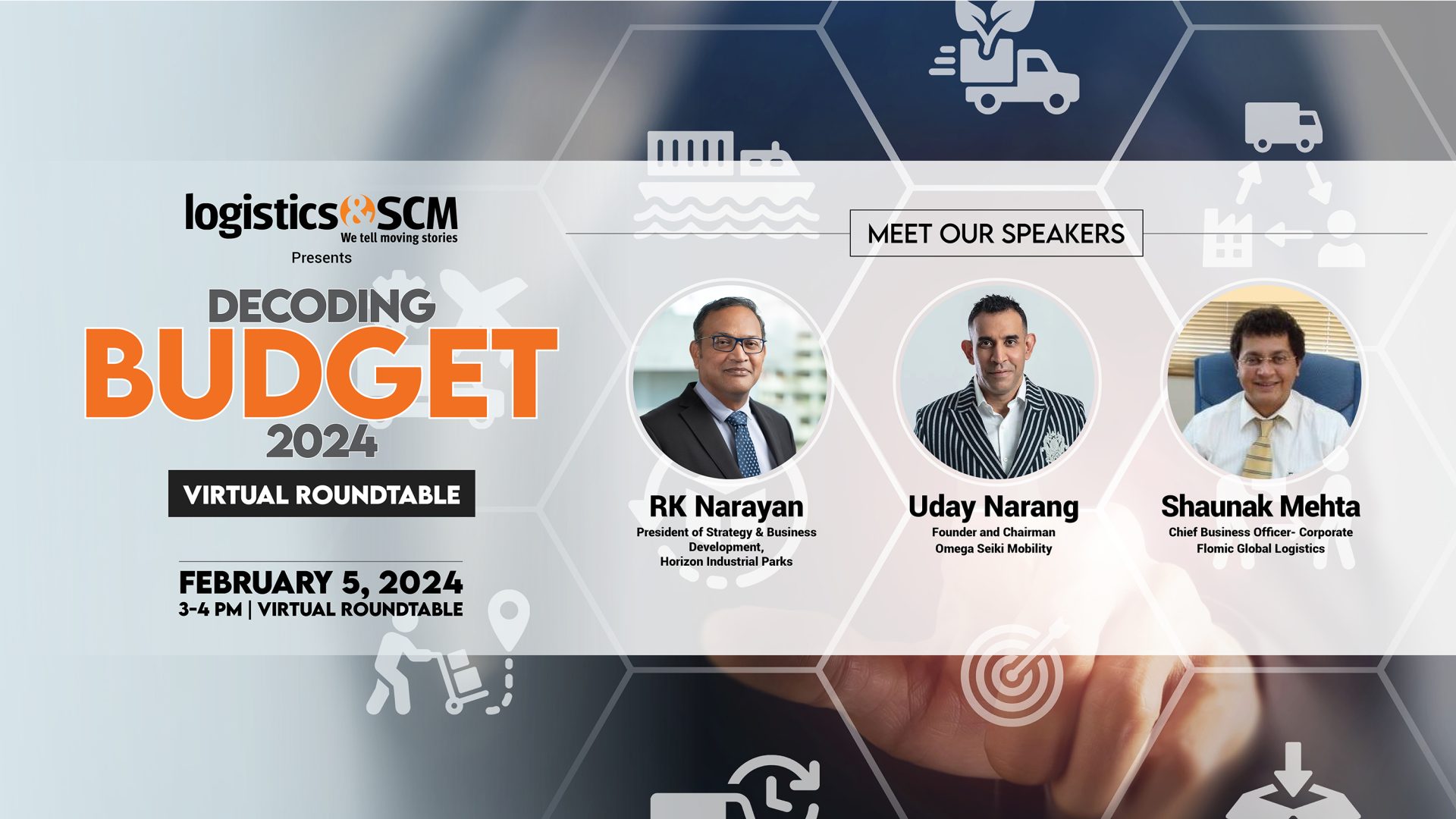 Decoding Budget 2024 - Meet Our Speakers - Logistics Outlook
